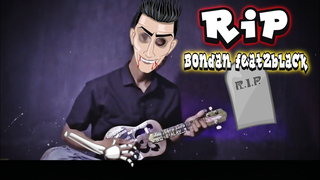 RIP - Bondan feat2black cover kentrung - YouTube