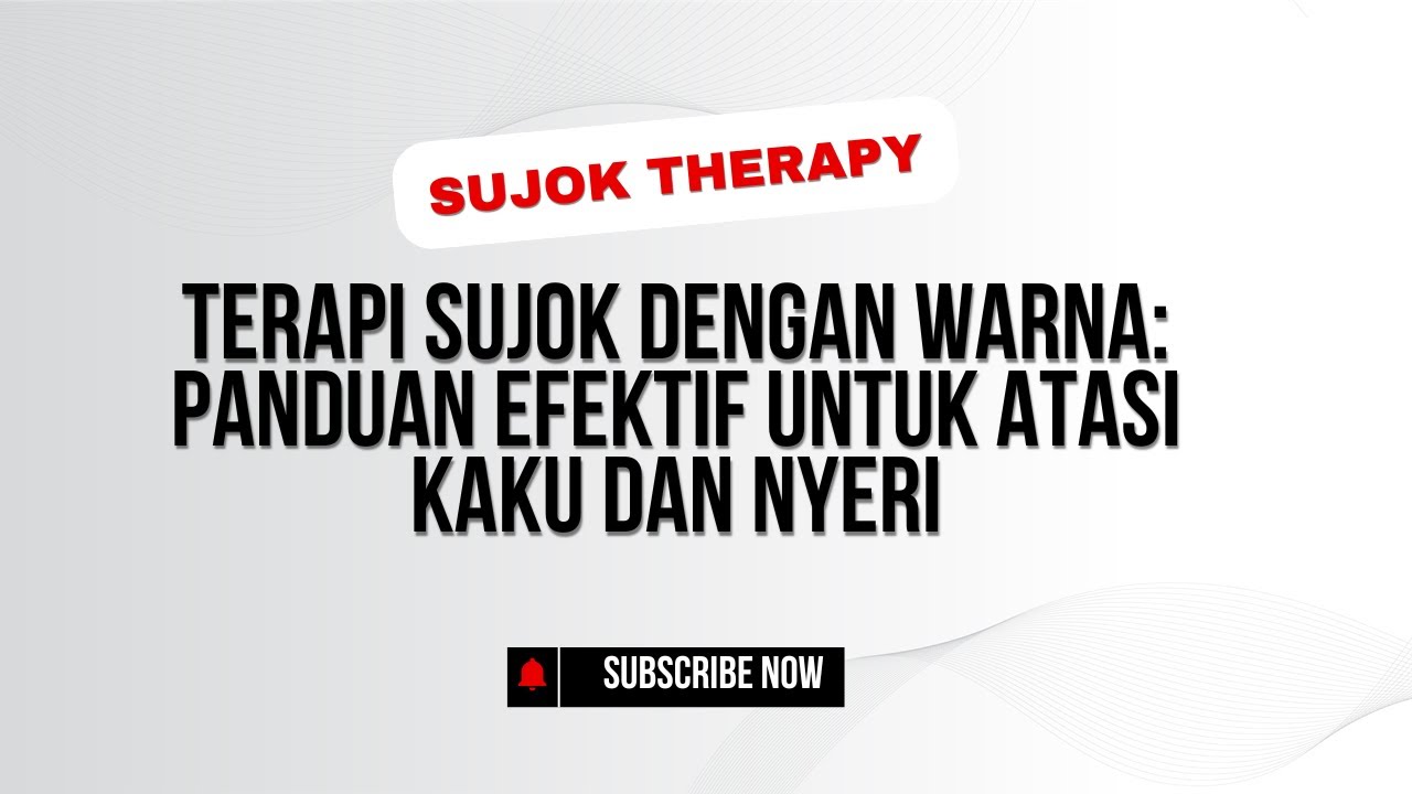 Terapi Sujok dengan Warna: Panduan Efektif untuk Atasi Kaku dan Nyeri ...