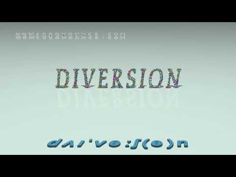 diversion - pronunciation + Examples in sentences and phrases - YouTube