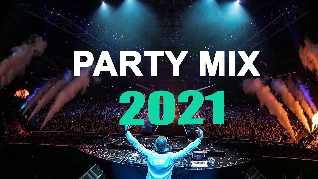 Mashup Party Mix | Best Remixes of Popular Songs 2021 - EDM Party ...
