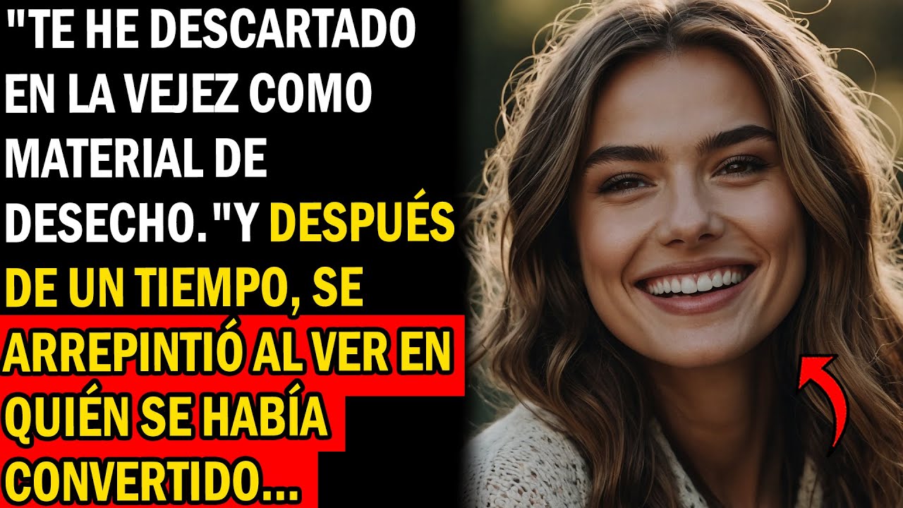 "TE HE DESCARTADO EN LA VEJEZ COMO MATERIAL DE DESECHO."Y DESPUÉS DE UN ...