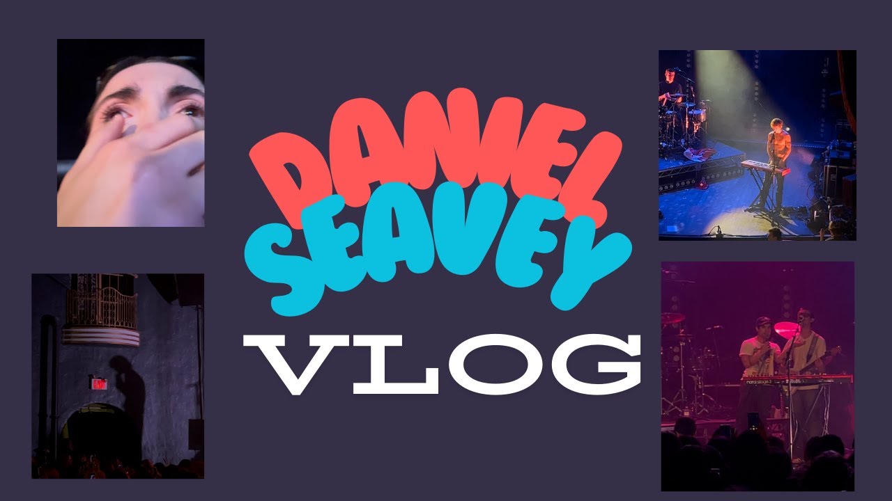 DANIEL SEAVEY: SECOND WIND TOUR (VLOG) - YouTube