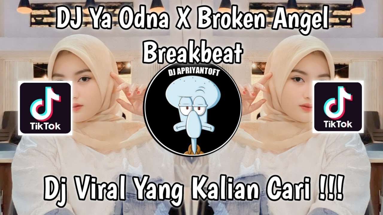 DJ YA ODNA X BROKEN ANGEL BREAKBEAT VIRAL TIK TOK TERBARU 2023 YANG KALIAN CARI ! - YouTube Music