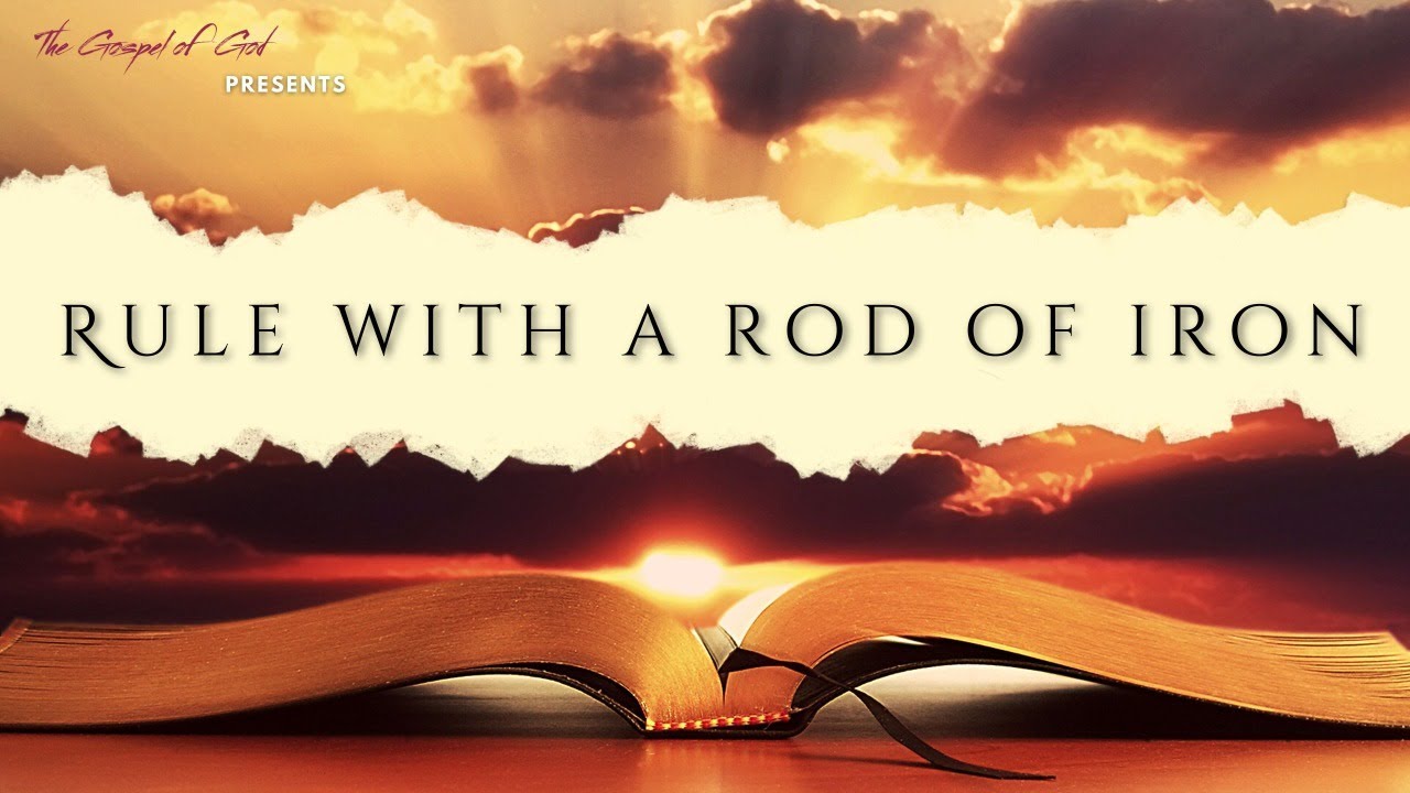 Rule With a Rod of Iron - YouTube