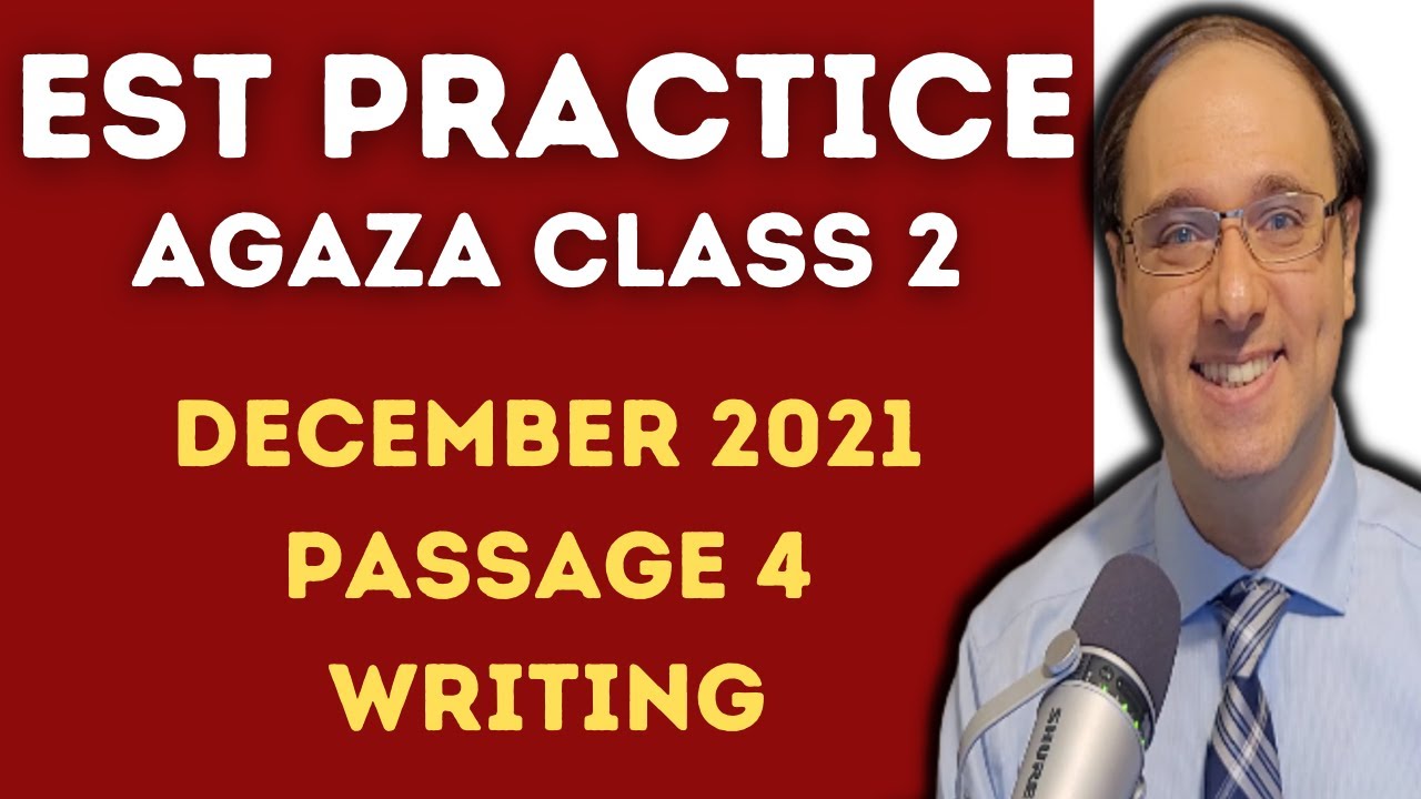 Real EST Practice EST December 2021 Passage 4 Writing - YouTube