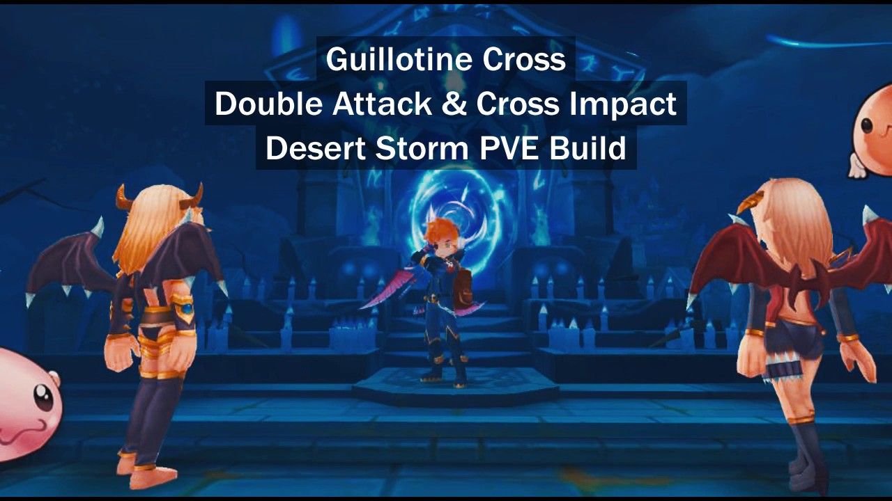 GX Guillotine Cross Desert Storm PVE Build - Ragnarok Online Mobile SEA ...