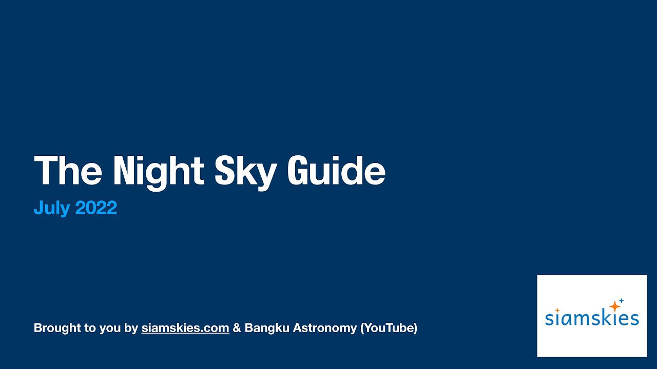 Night Sky Guide July 2022 - YouTube