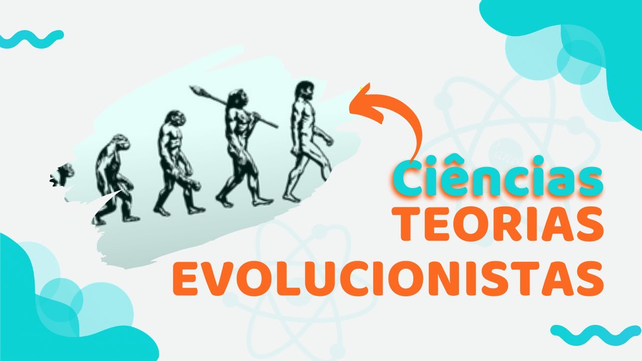 TEORIAS EVOLUCIONISTAS | Ciências #SuperAula - YouTube