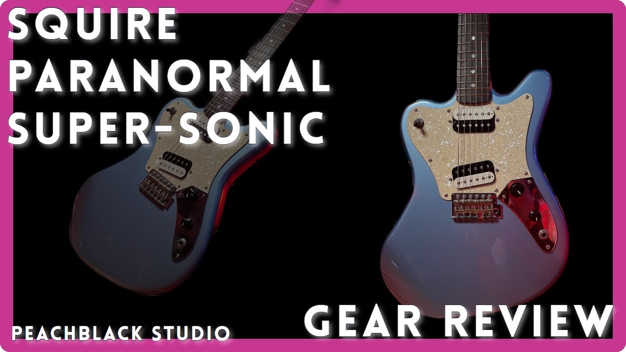 Modern Classy - Squire - Paranormal Super-Sonic - YouTube