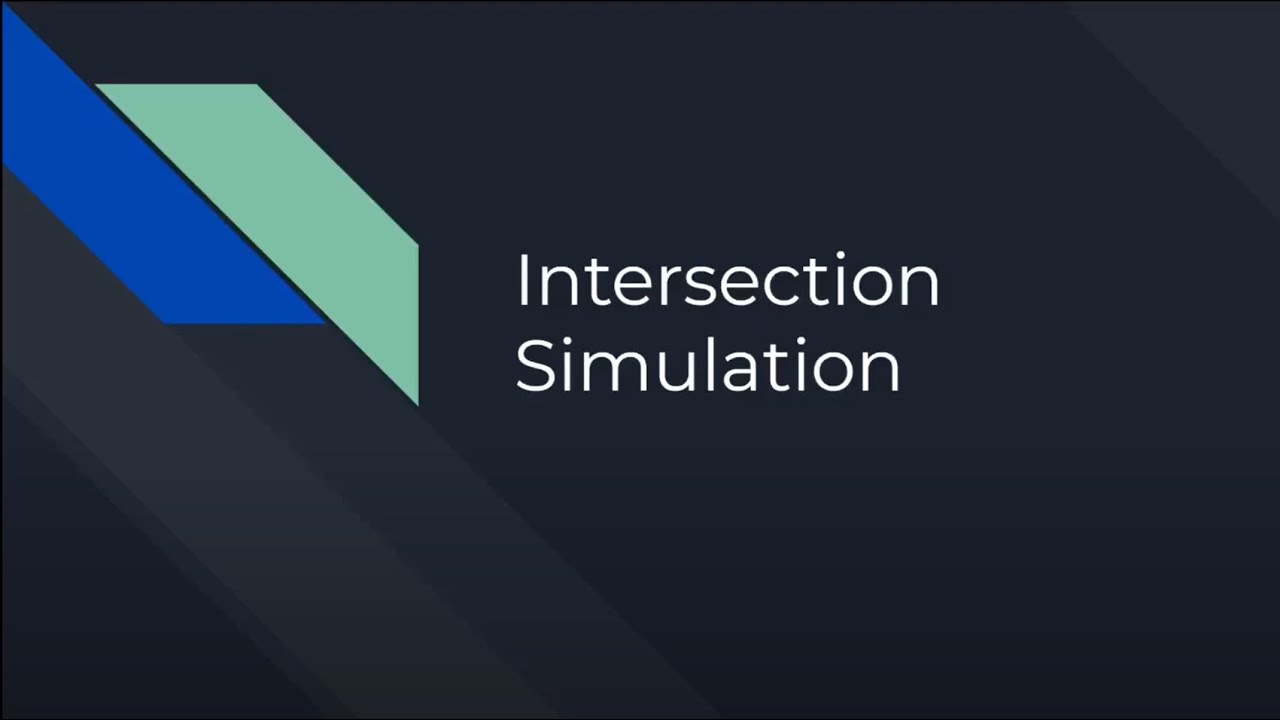 2020 Summer Internship Presentation: Intersection Simulation - YouTube