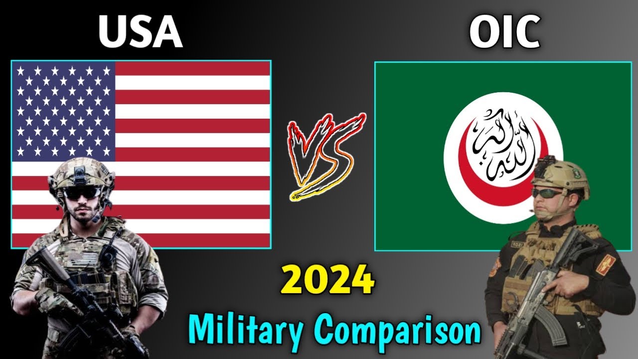 USA vs OIC Military Power Comparison 2024 | OIC vs USA Military ...