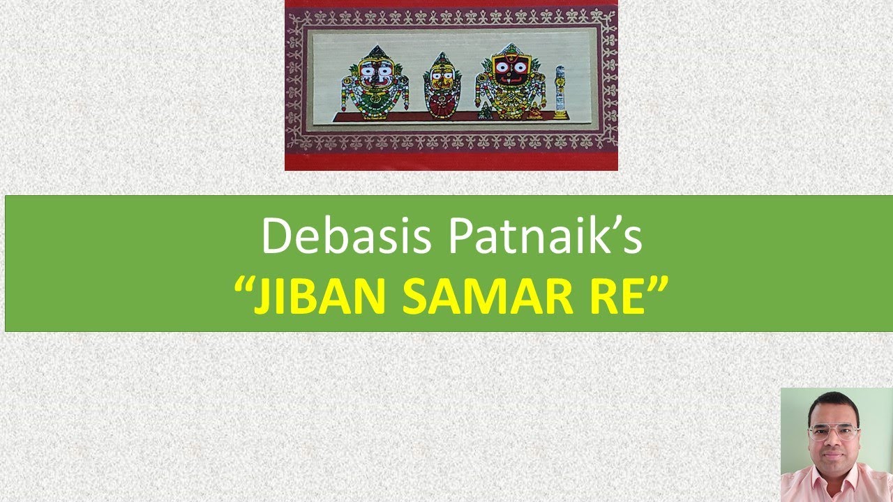 Debasis Patnaik’s “Jiban Samar Re” - YouTube