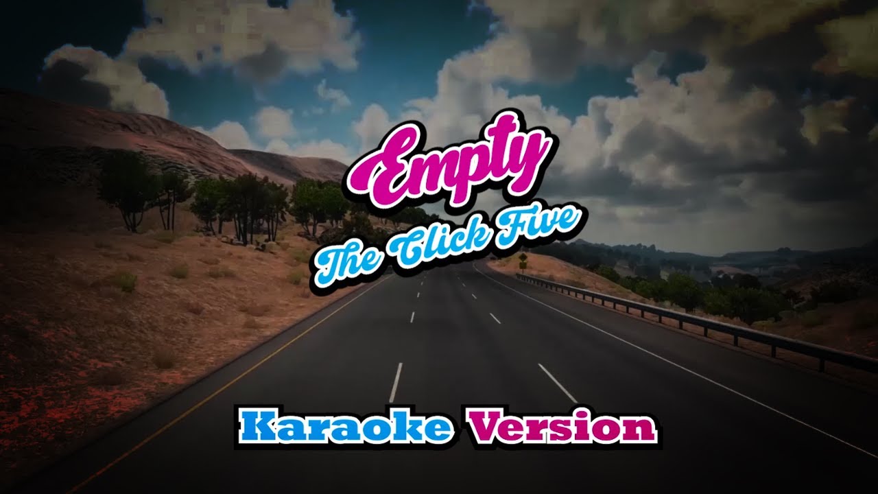 Empty - The Click Five (karaoke version) - YouTube