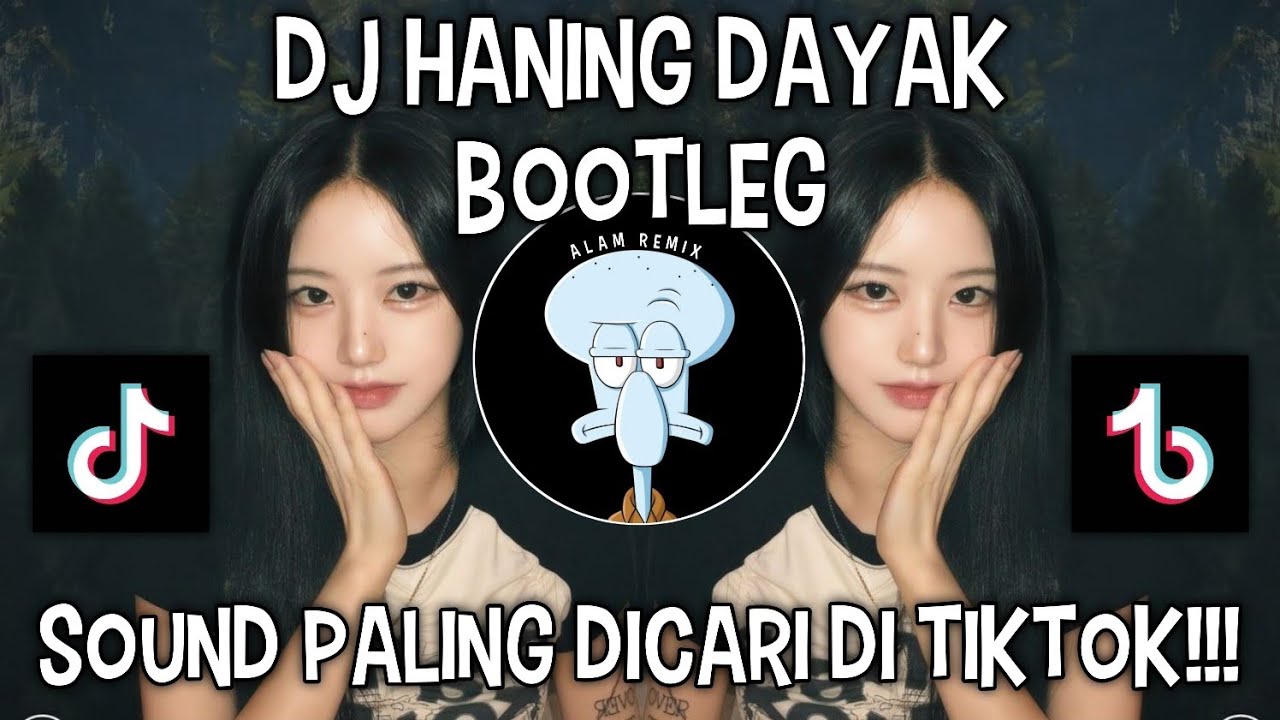 DJ HANING DAYAK BOOTLEG | SOUND VIRAL DI TIKTOK ‼️ - YouTube