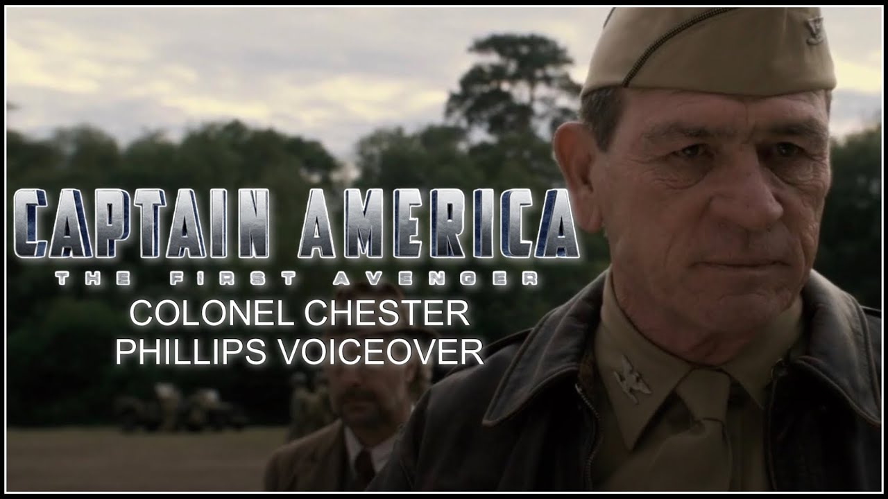 COL. CHESTER PHILLIPS VO “Captain America: The First Avenger” - YouTube