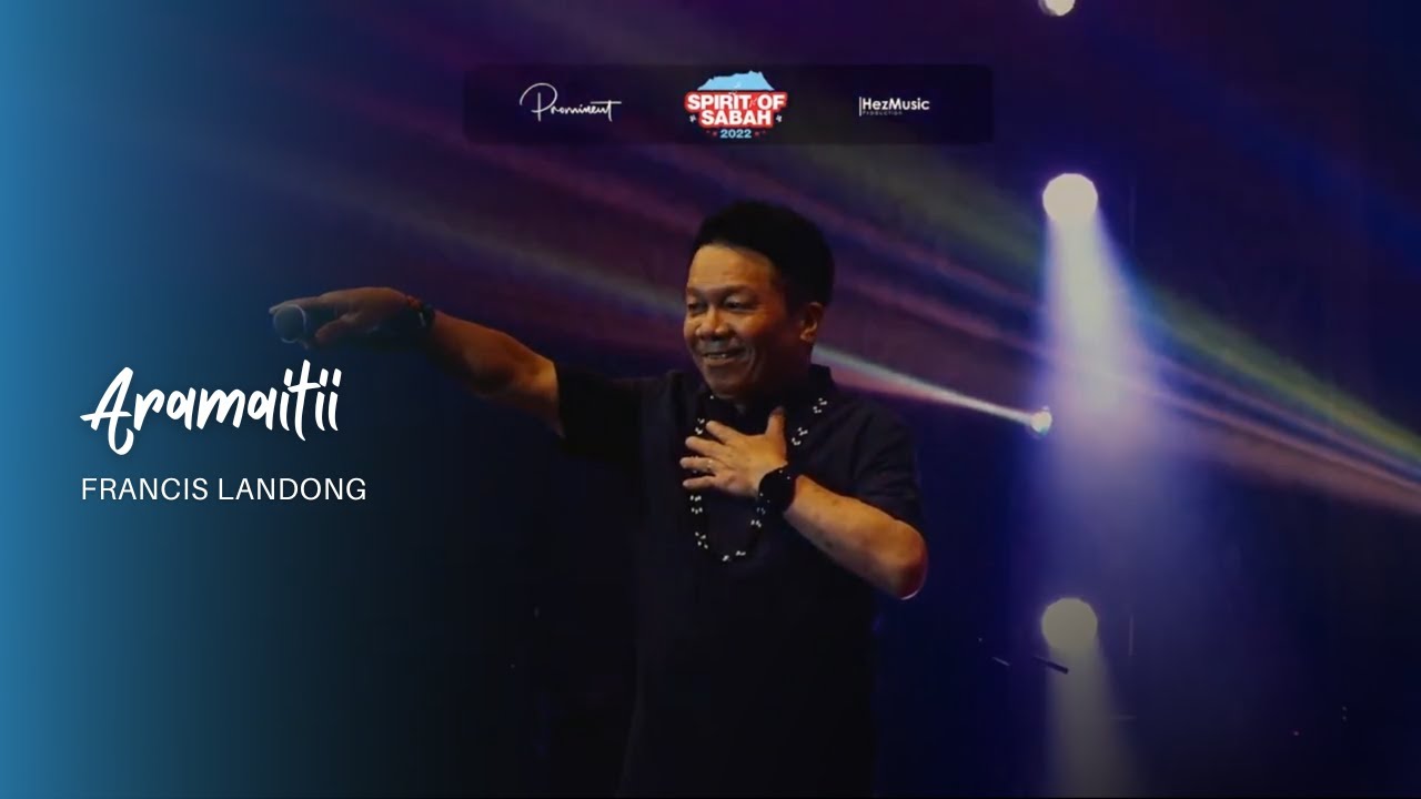 Aramaitii | Francis Landong | Spirit of Sabah 2022 #oldmeetsnew - YouTube