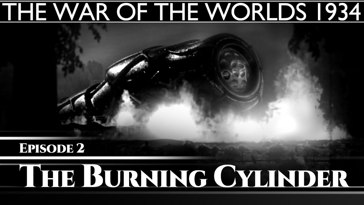 The War of the Worlds 1934 - The Burning Cylinder - YouTube