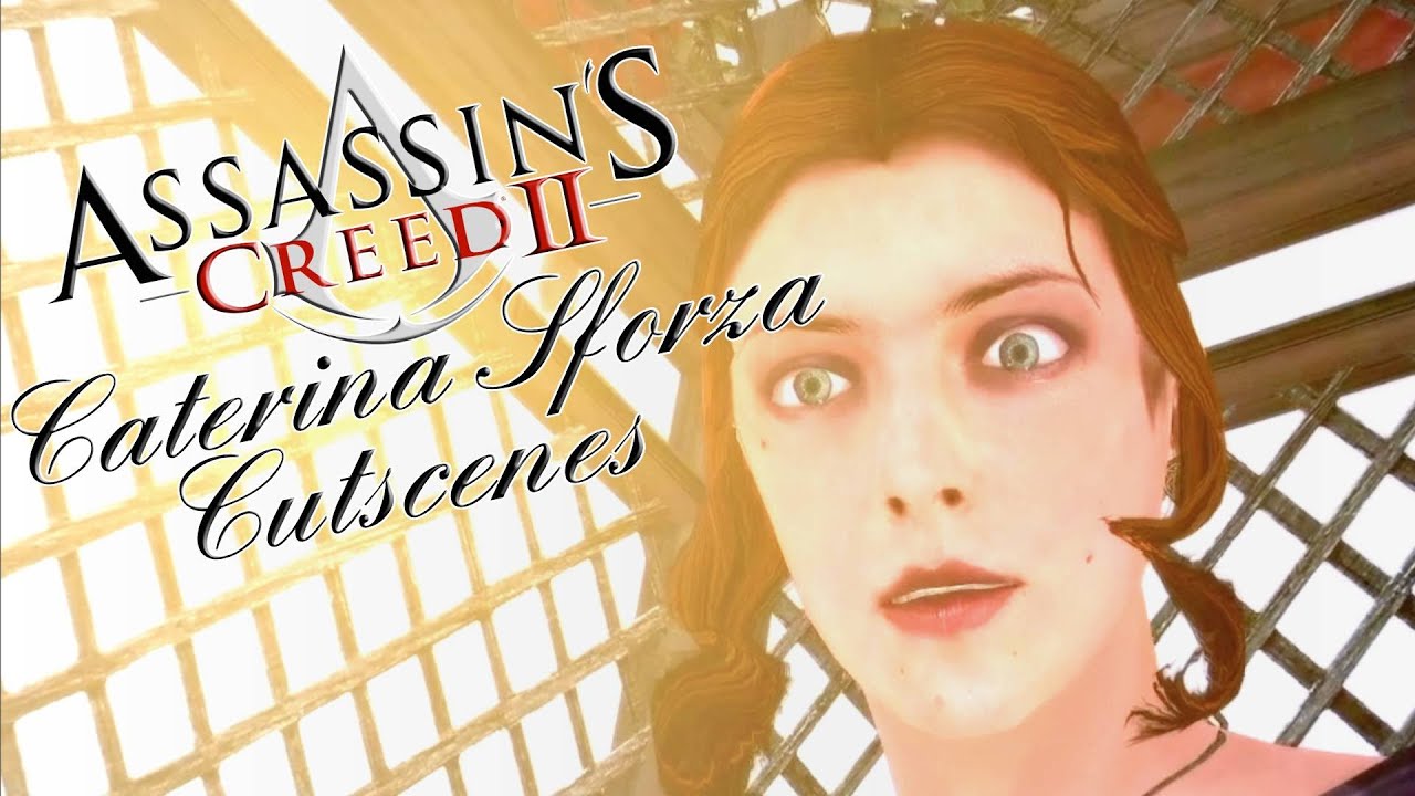All Caterina Sforza Cutscenes - Assassin's Creed 2 - YouTube