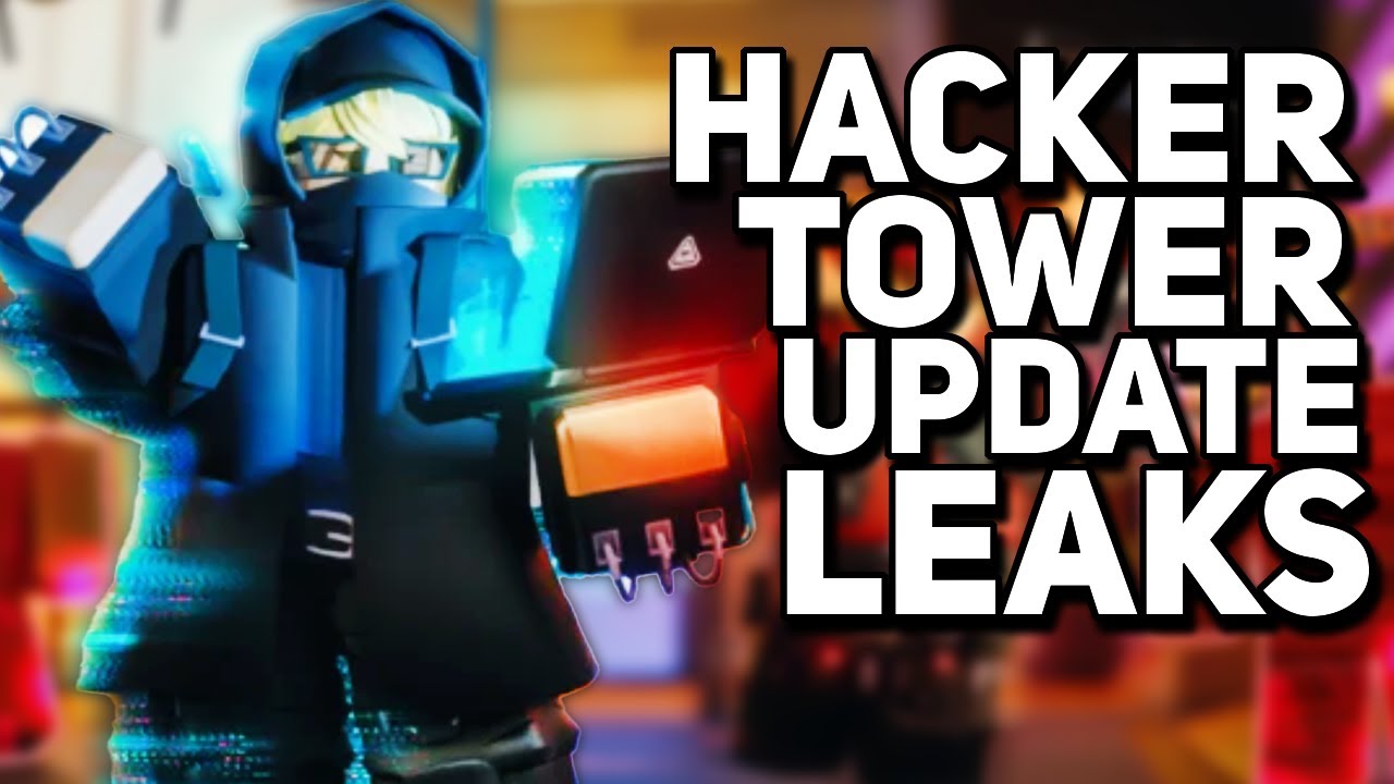Hacker Tower Update Leak | Roblox TDS | Tower Defense Simulator - YouTube