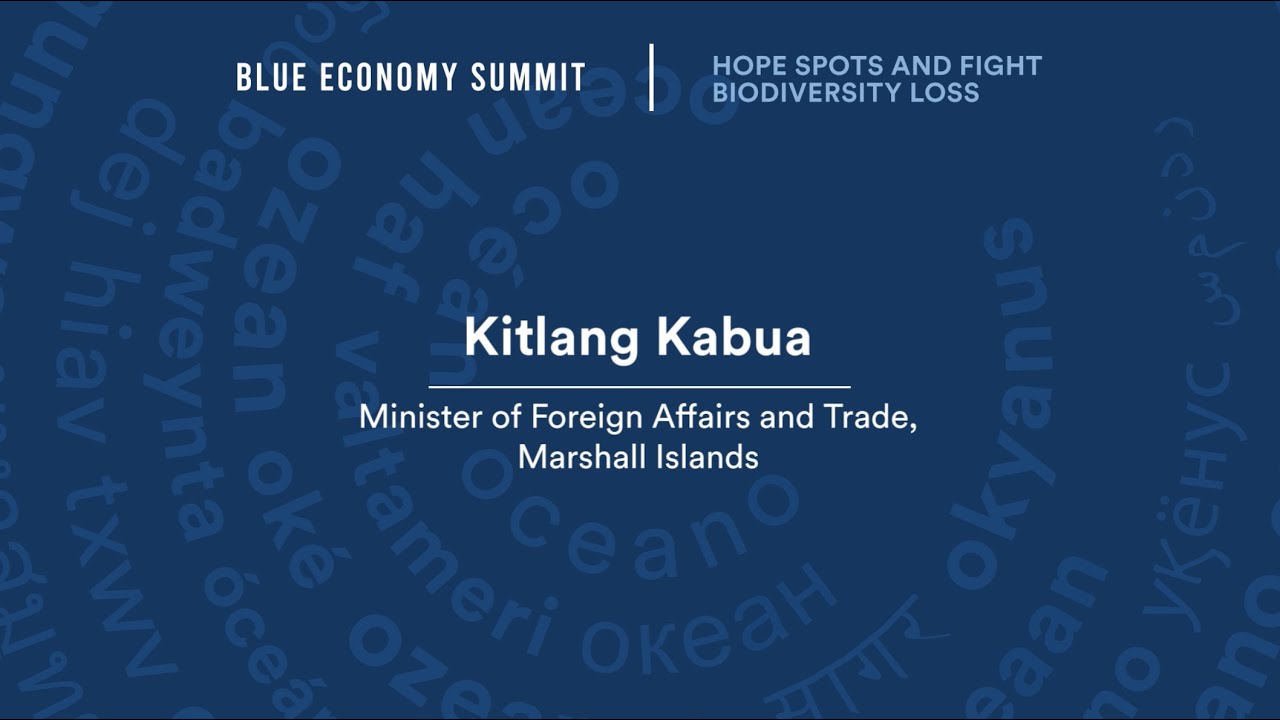 Kitlang Kabua - Minister of Foreign Affairs and Trade, Marshall Islands | Blue Economy Summit ...