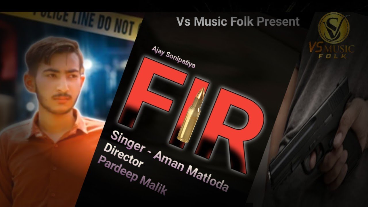 FIR || Aman Matloda || Tannu || Ajay Sonipatiya || New Haryanvi Song 2023 || Vs Music Folk - YouTube