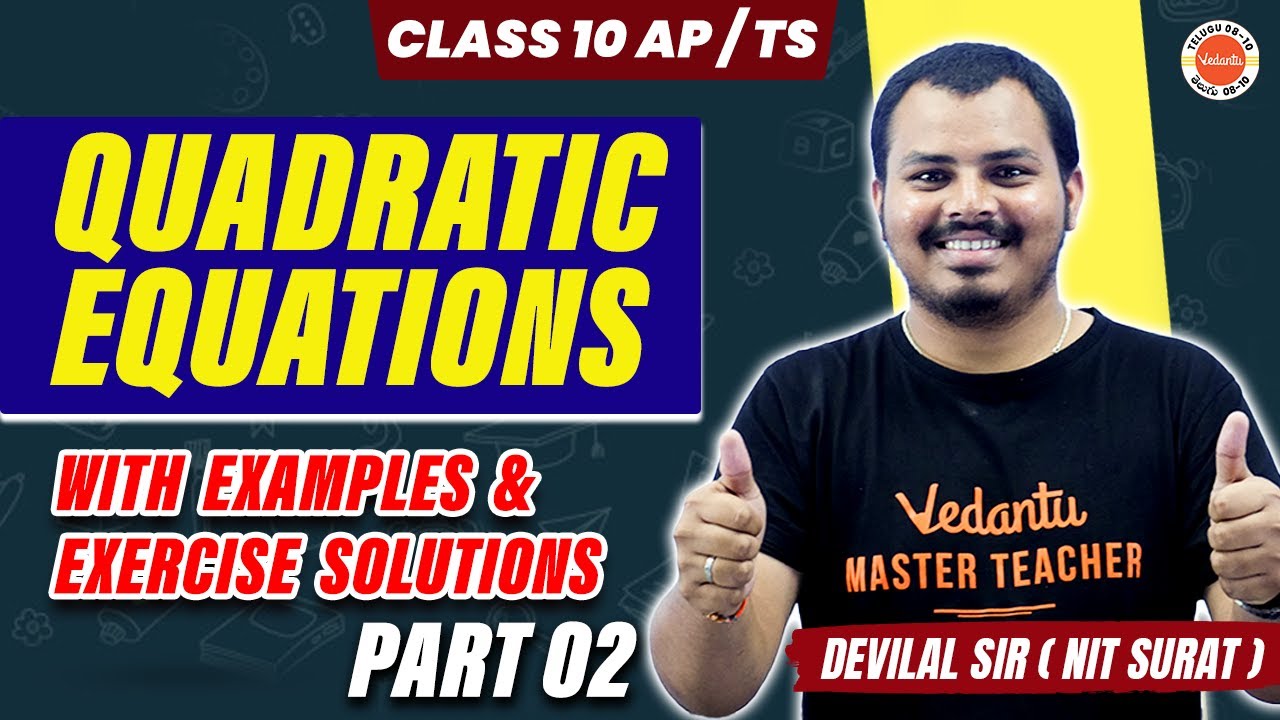 Quadratic Equations - Part 02 | Examples & Exercise Class 10 | AP / TS ...