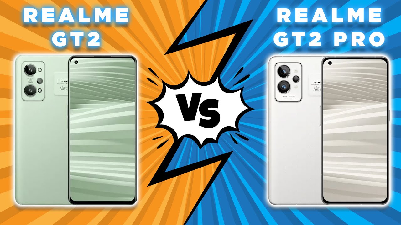 realme GT2 vs realme GT2 Pro : comparaison ! - YouTube
