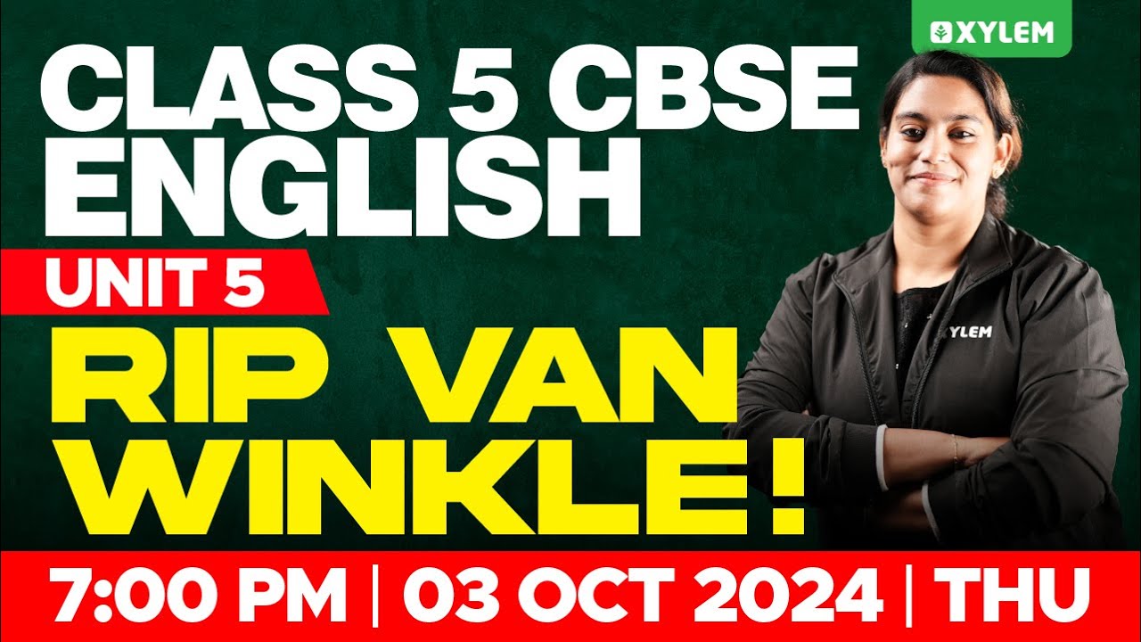 Class 5 CBSE English | Unit 5: Rip Van Winkle ! | Xylem Class 5 CBSE ...