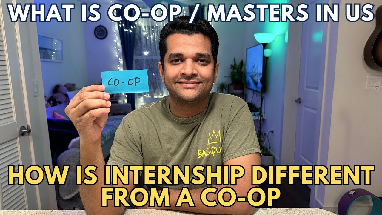What Is a Co-op | Internship vs Co-op | Masters in America - YouTube