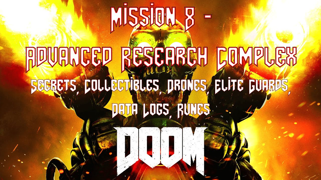 DOOM - Lvl 8 - Advanced Research Complex - (Collectibles, Data Logs ...