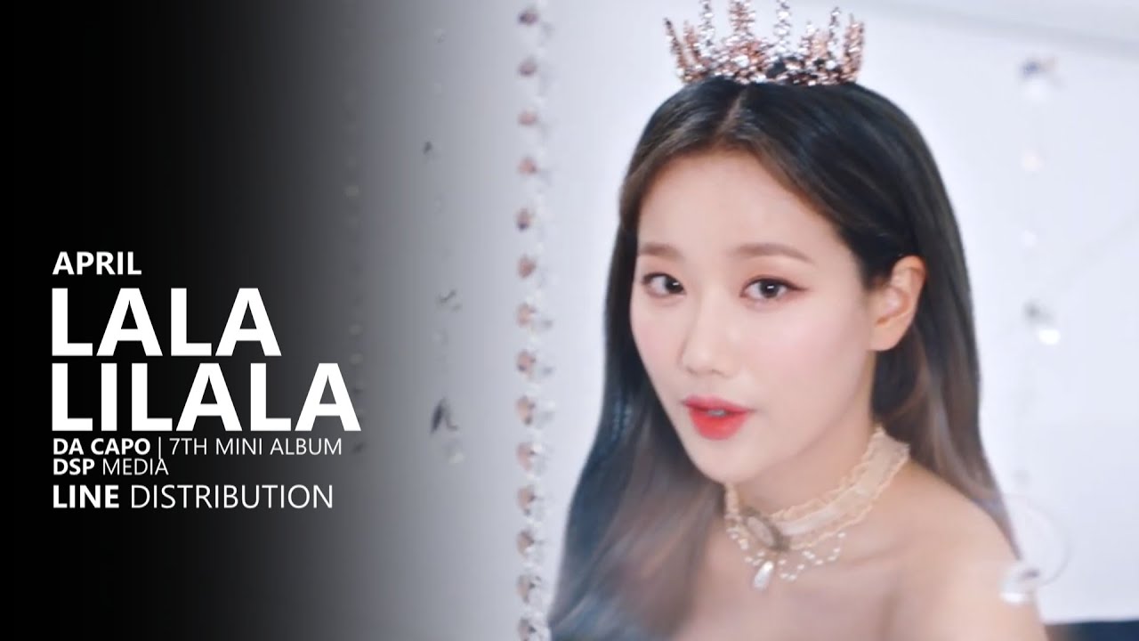 APRIL 에이프릴 - LALALILALA 라라리라라 | Line Distribution - YouTube