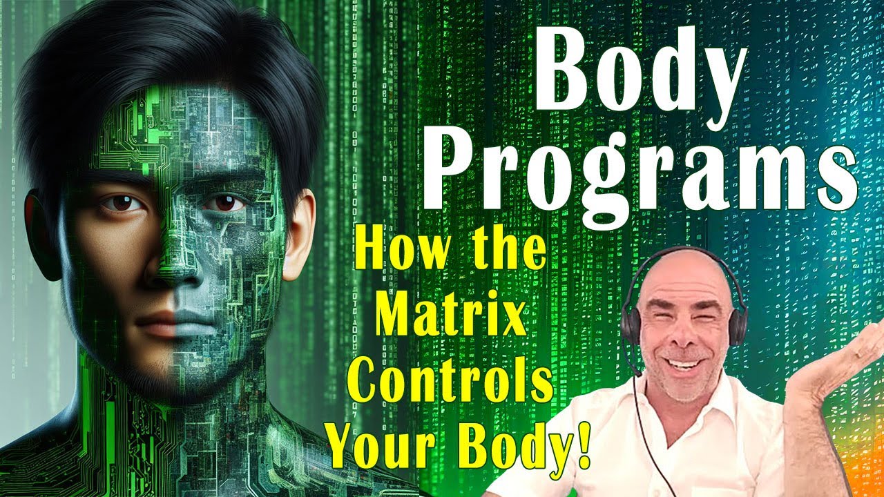 Body Programs – How the Matrix Controls Your Body - YouTube