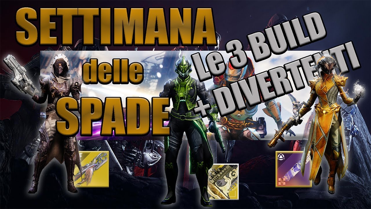 SETTIMANA DELLE SPADE - Build - The Final Shape / Destiny 2 - YouTube