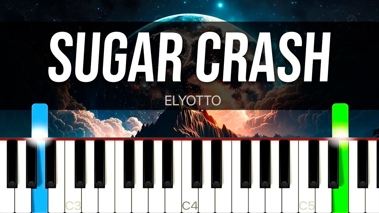 Sugar Crash - ElyOtto | PIANO SHEET MUSIC + MIDI 🎹 - YouTube