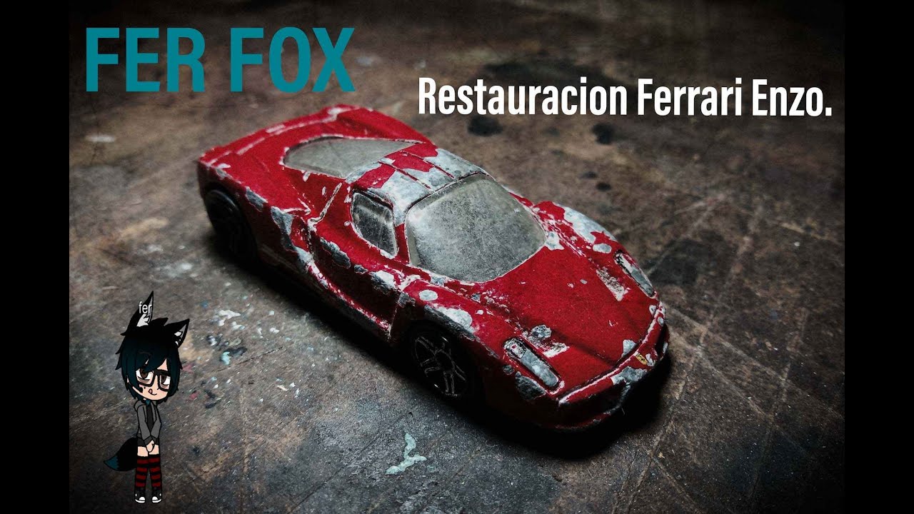 Restauración Ferrari Enzo, hot wheels, ( FER FOX) - YouTube