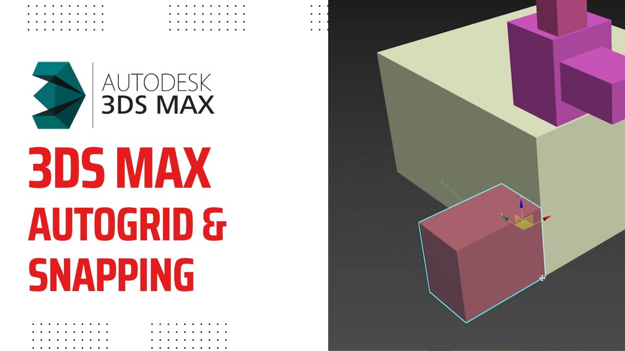 3ds Max AutoGrid & Snapping - YouTube