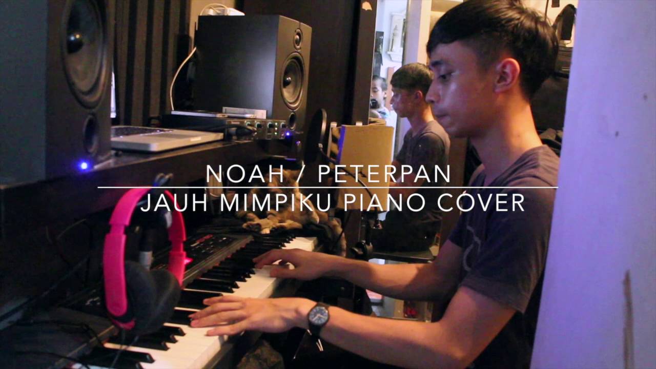 Noah / Peterpan - Jauh Mimpiku (Piano Cover) - YouTube