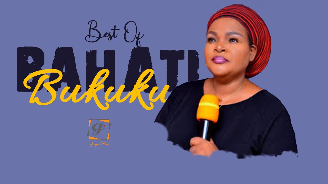 BAHATI BUKUKU BEST GOSPEL MUSIC EVER (Nyimbo kali za Bahati Bukuku) # ...