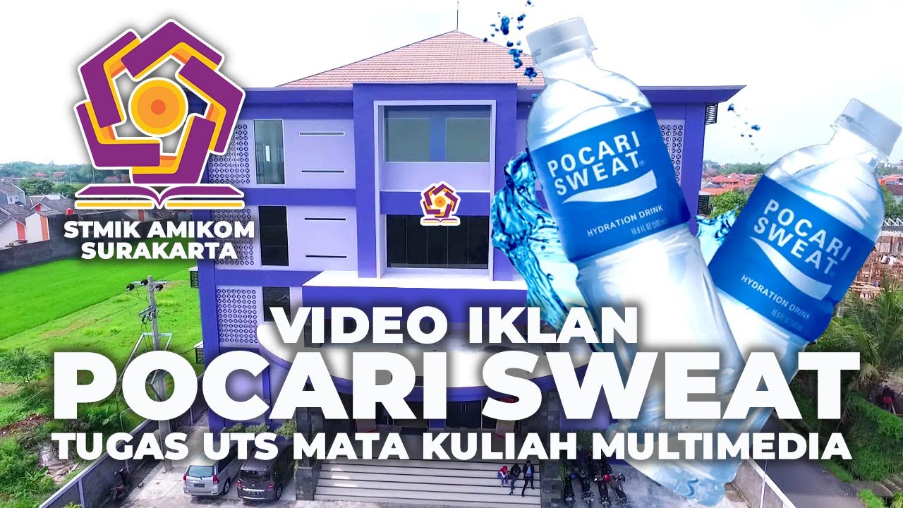 Iklan Pocari Sweat | Tugas Mata Kuliah Multimedia | STMIK AMIKOM ...