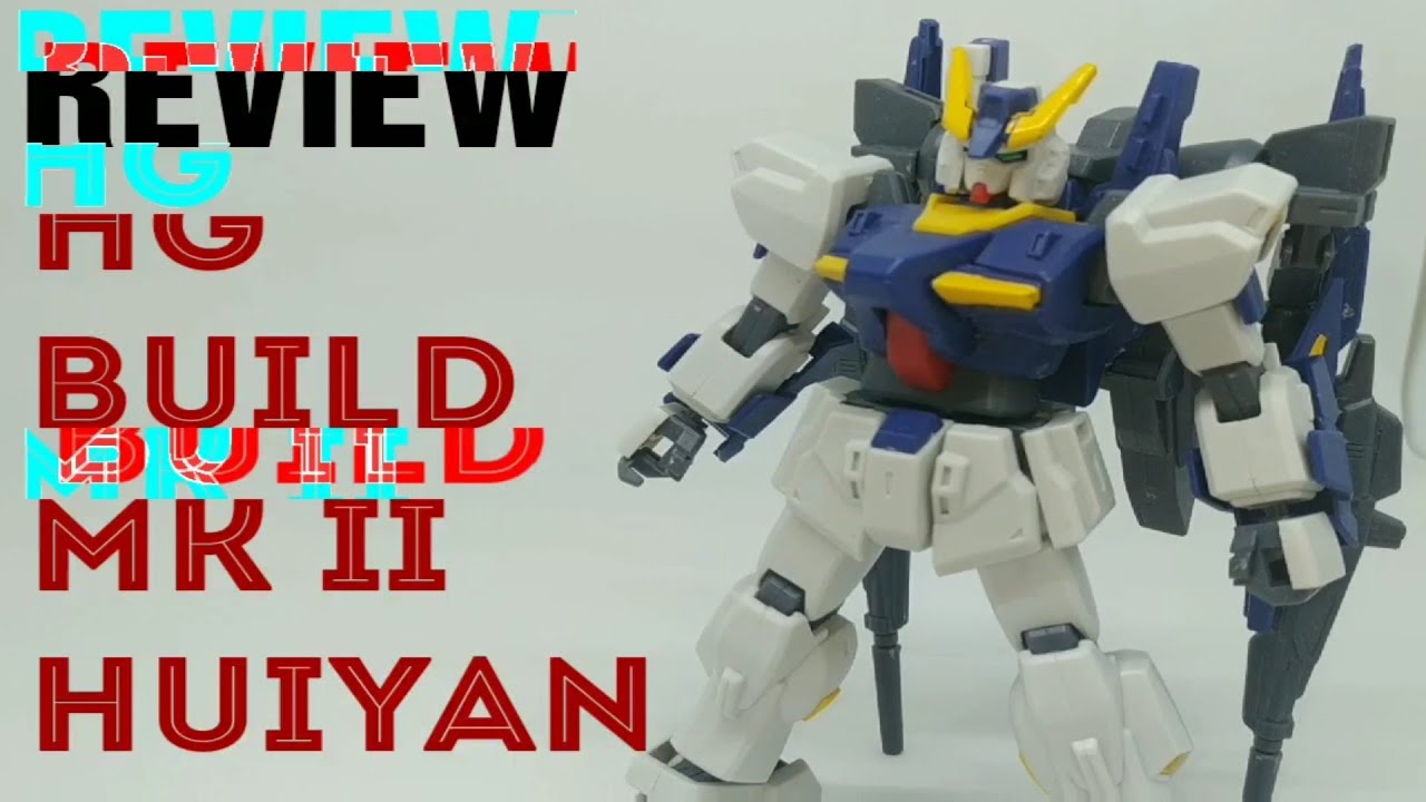 REVIEW HG GUNDAM BUILD MK II HUIYAN (BAHASA INDONESIA) - YouTube