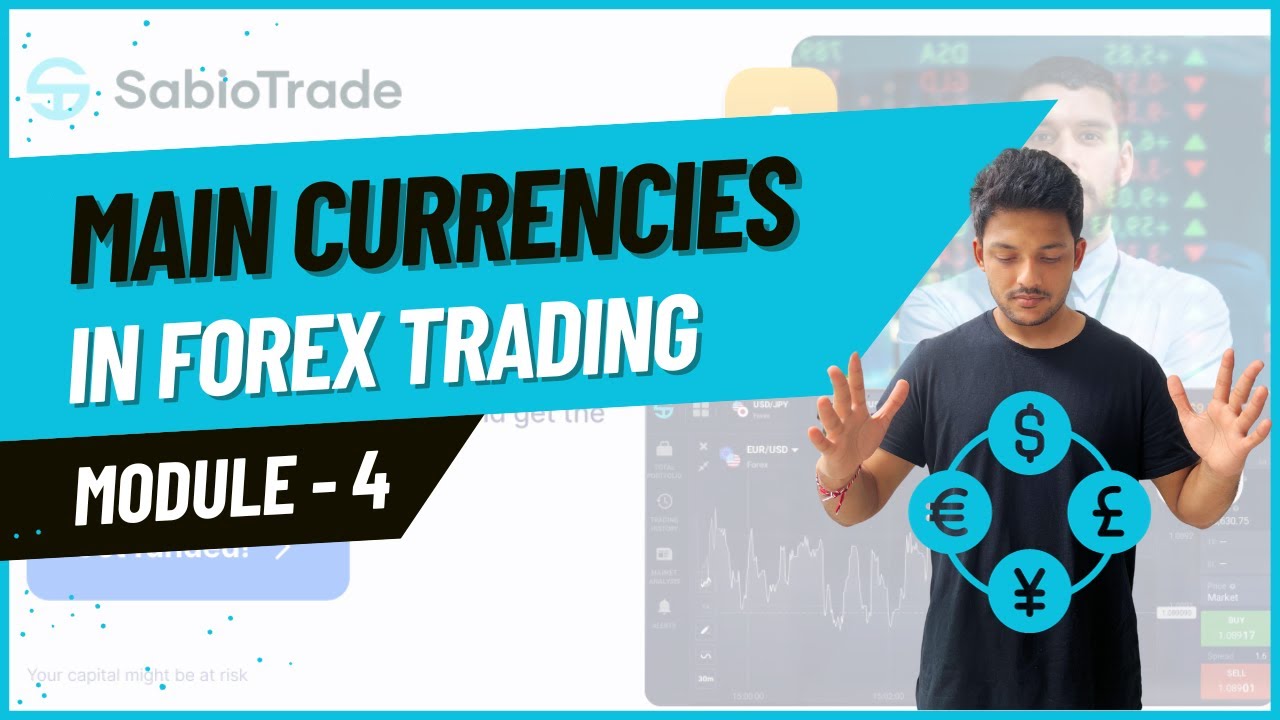 Main Currencies in Forex Trading- Module #4 Forex Trading for Beginners ...