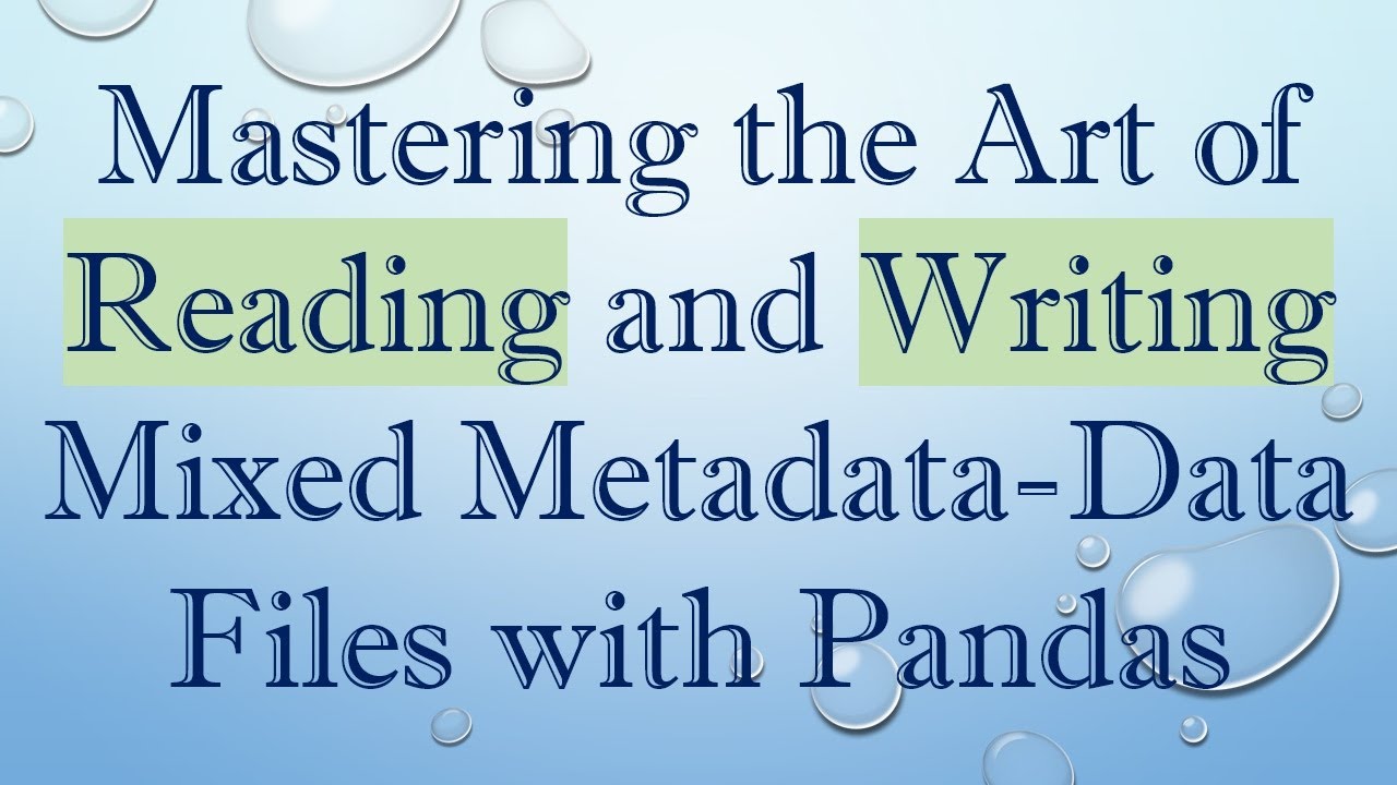 Mastering the Art of Reading and Writing Mixed Metadata-Data Files with ...