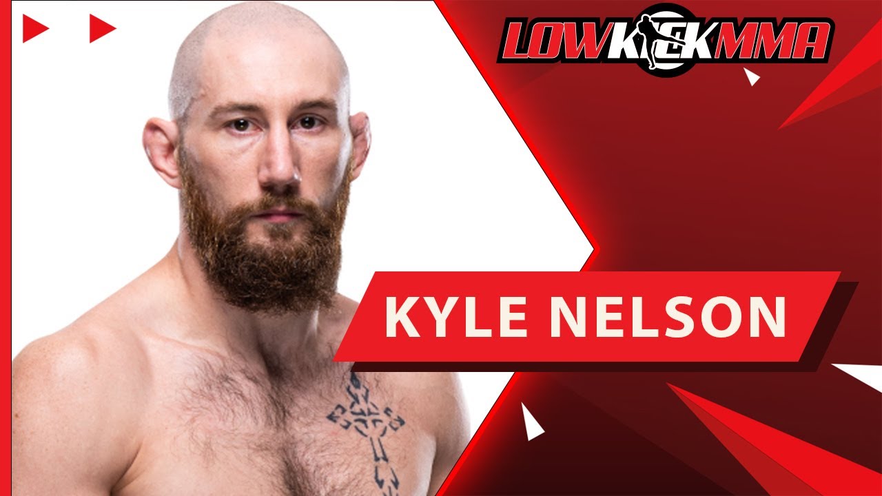 Kyle Nelson Previews Matchup With Blake Bilder Ahead Of Return At UFC ...