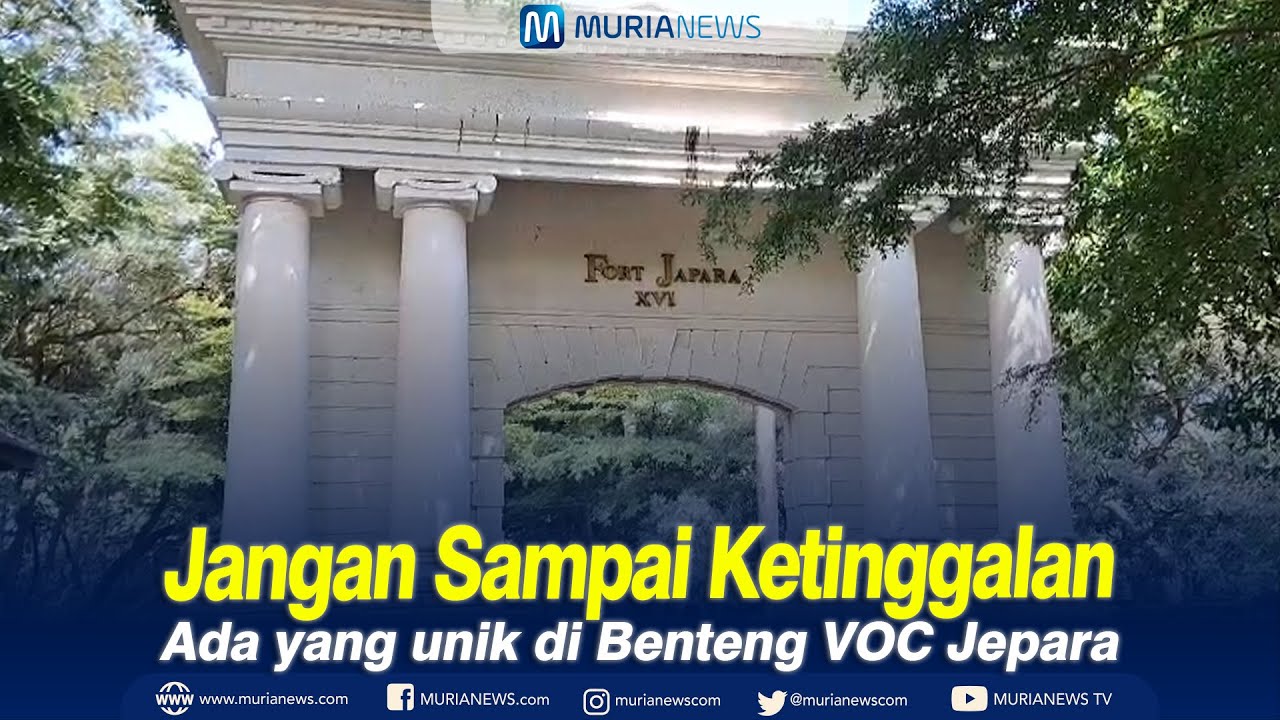 Jangan Sampai Ketinggalan, Ada yang unik di Benteng VOC Jepara - YouTube
