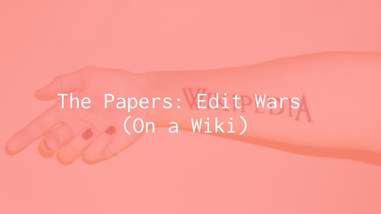 Edit Wars (On a Wiki) - YouTube