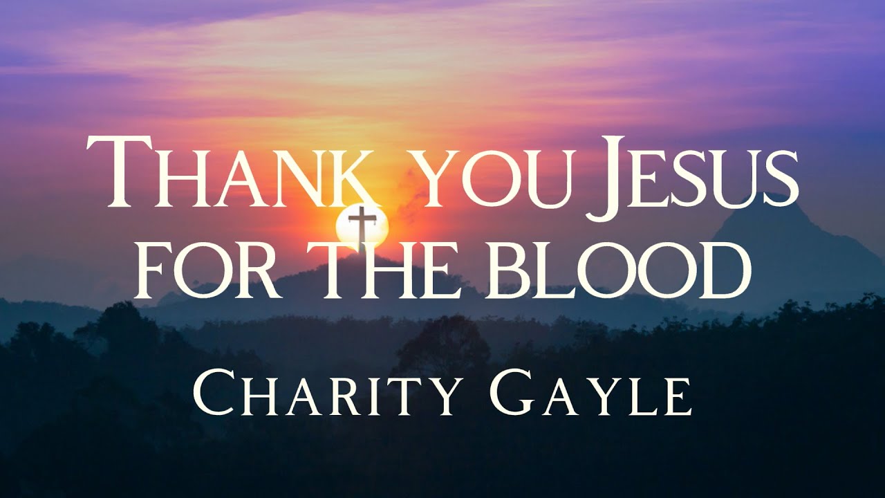 Thank you Jesus for the Blood Applied - Lyric Video - YouTube