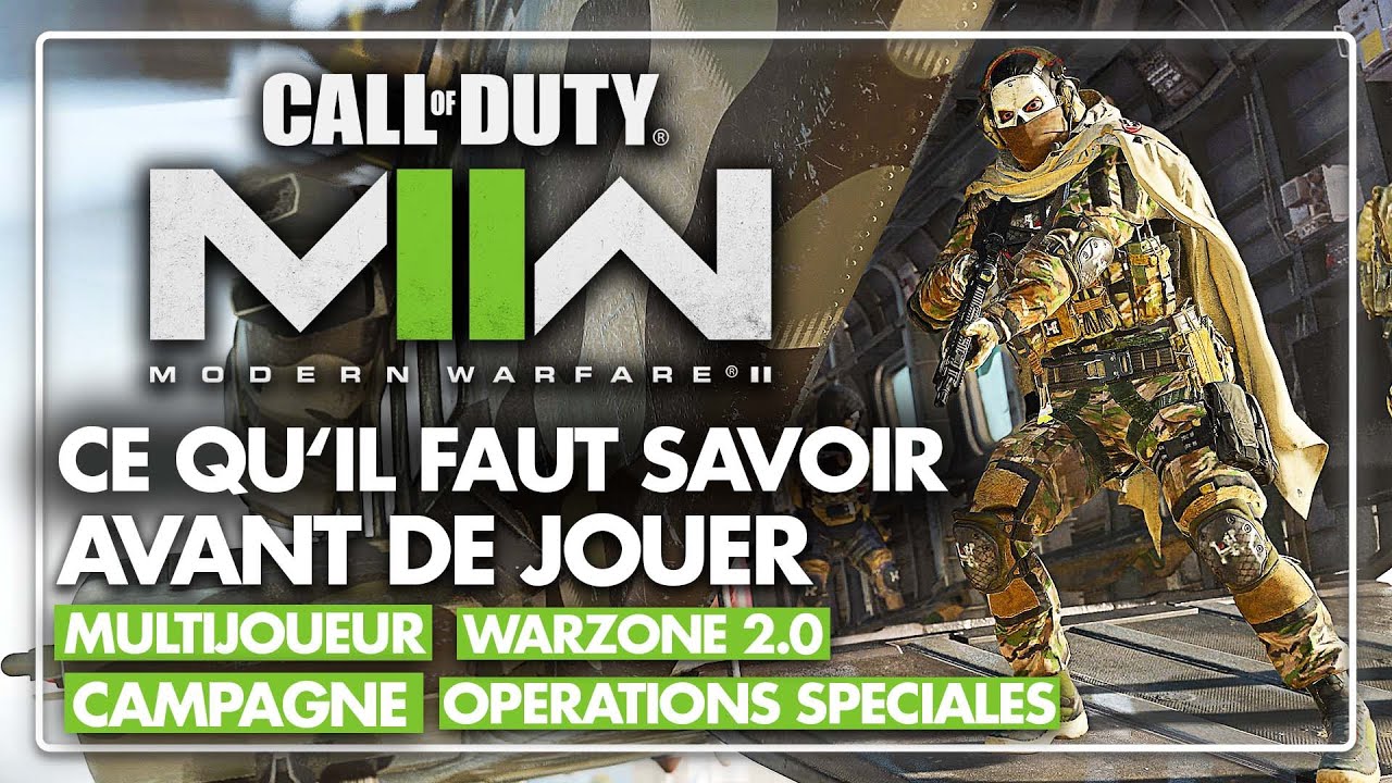 COD Modern Warfare 2 : TOUT ce qu'il FAUT SAVOIR avant de JOUER ! 💥 (Histoire, Warzone, Multi ...