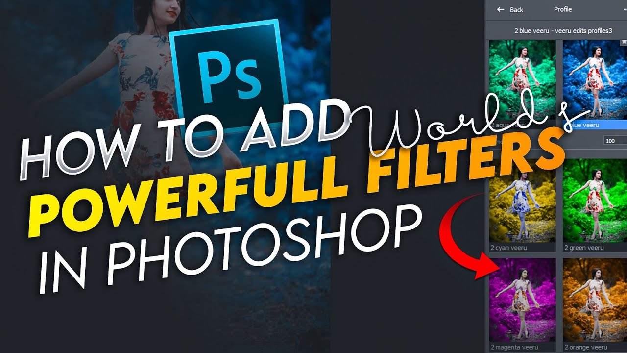 How To Add World Most Powerful Filters In Adobe Photoshop // One Click ...