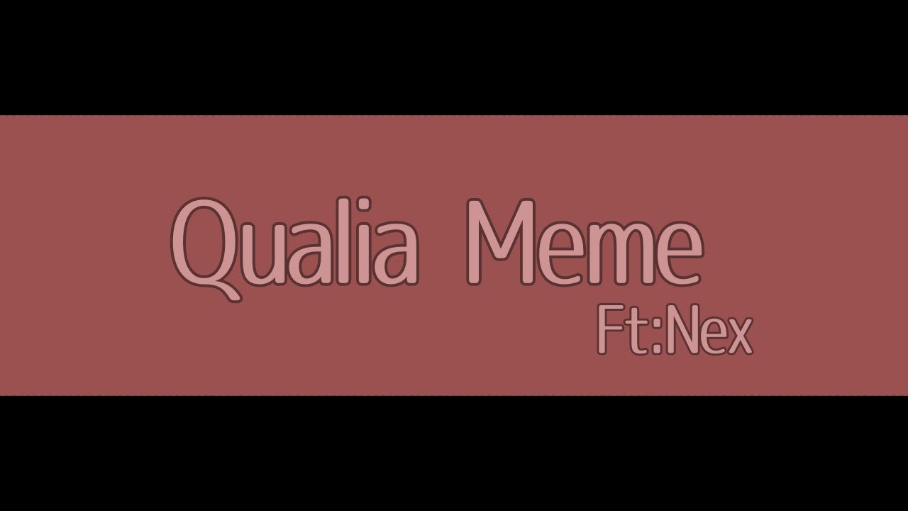 [OC] Qualia Meme (B-DAY) - YouTube