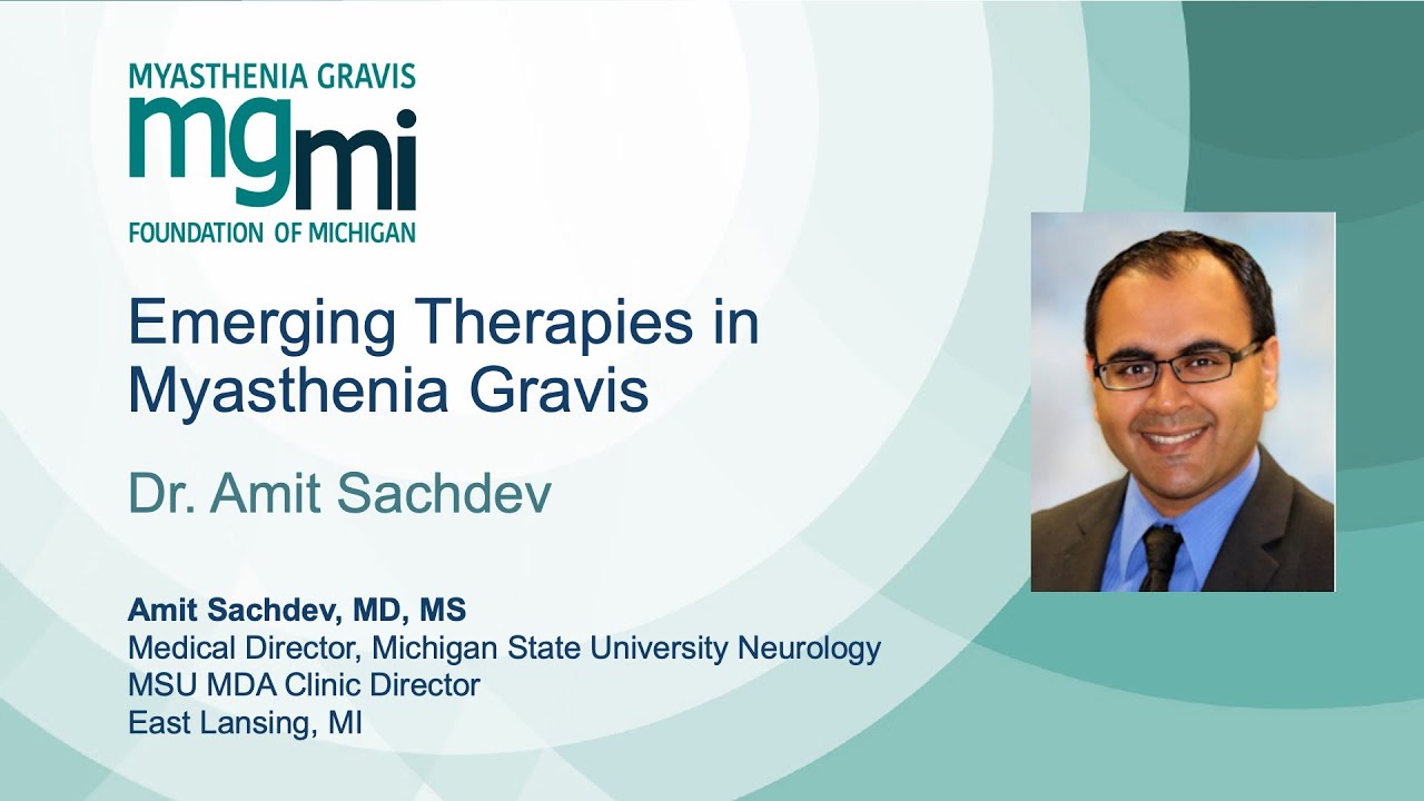 Amit Sachdev, MD: Emerging Therapies in Myasthenia Gravis 2024 - YouTube